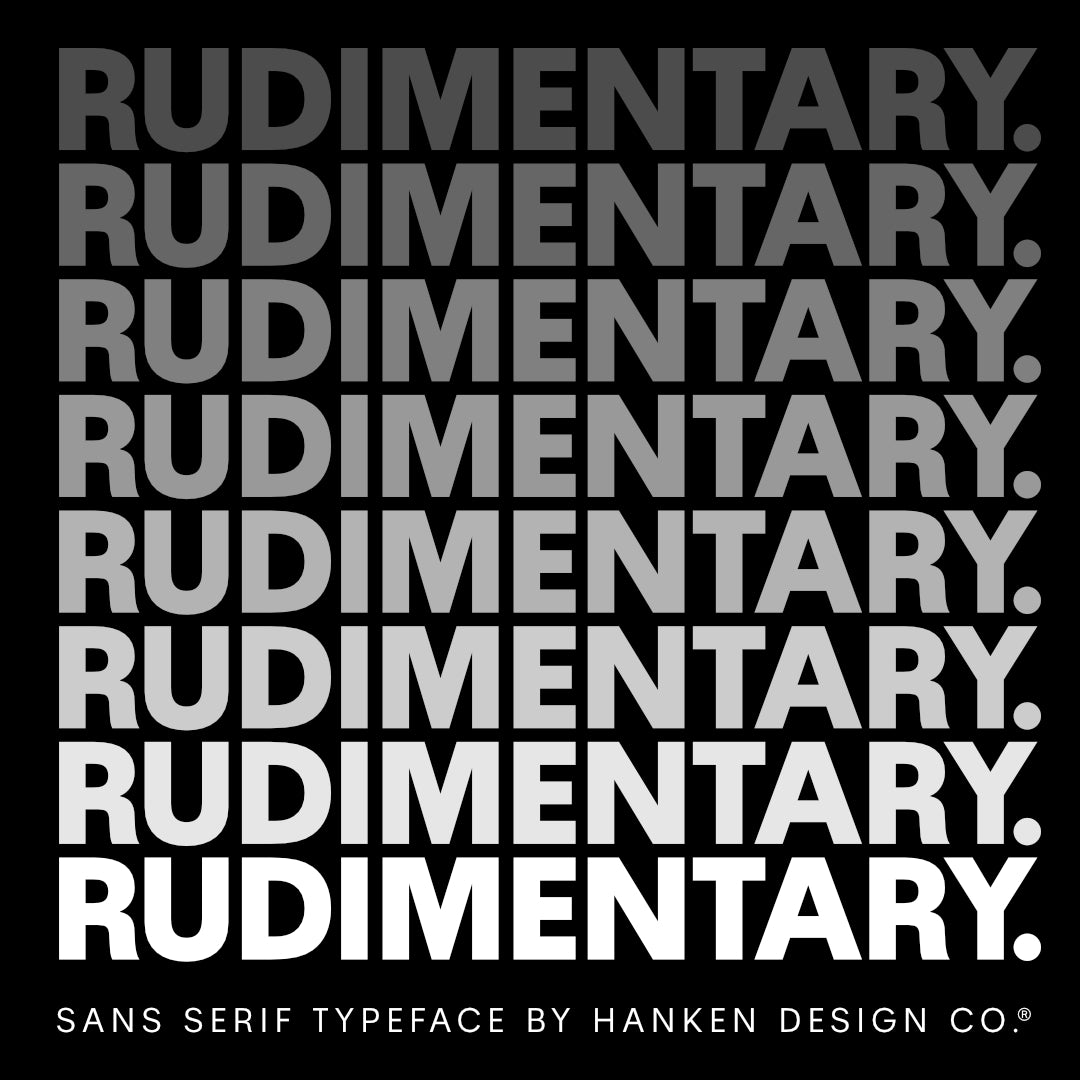 Rudimentary – Hanken Design Co.